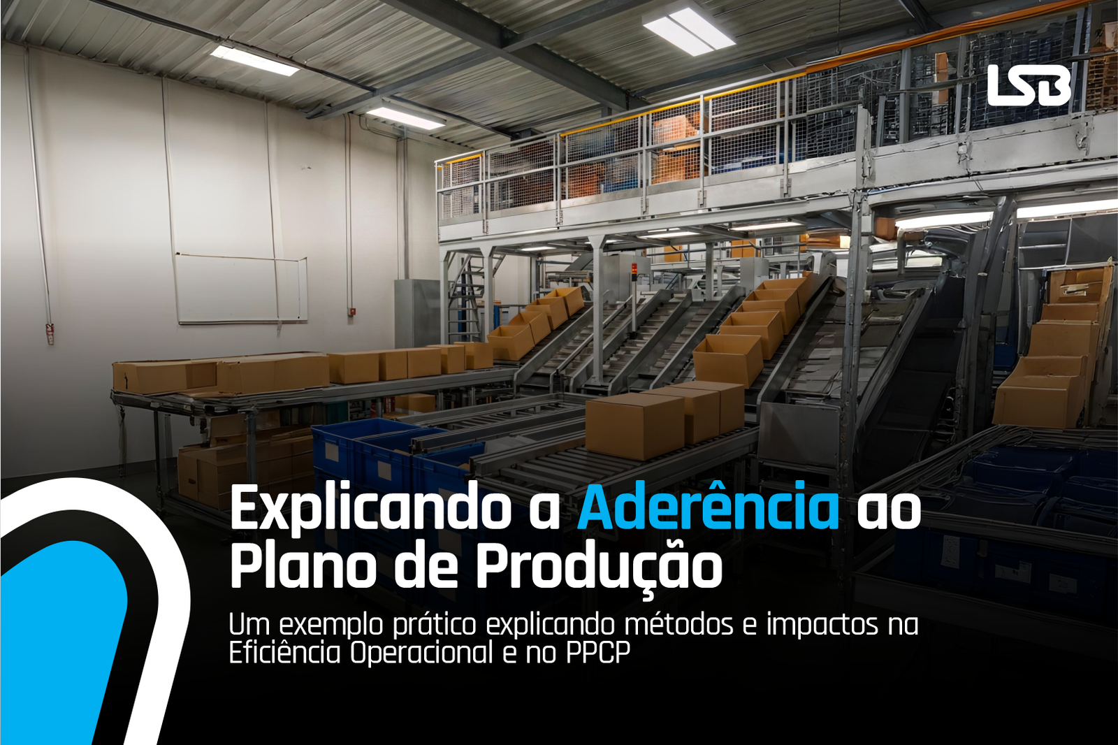Explicando a Aderência ao Plano de Produção - Consultoria APS, S&OP e ...